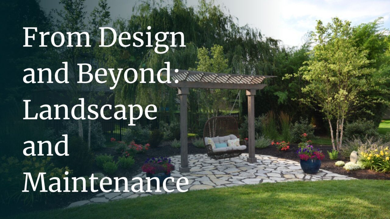 From Design and Beyond: Landscape and Maintenance - The Site Group