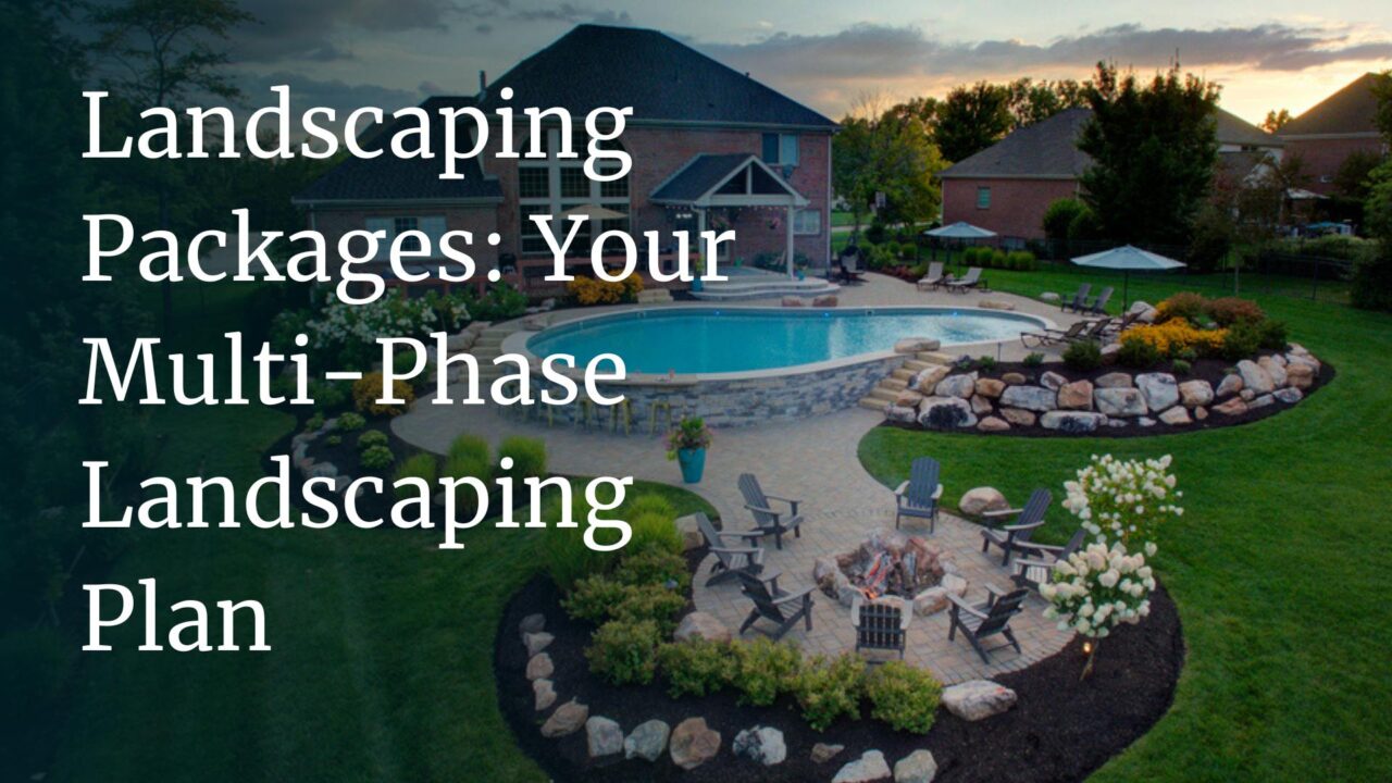 On Your Timeline: Multi-Phase Landscaping Packages - The Site Group