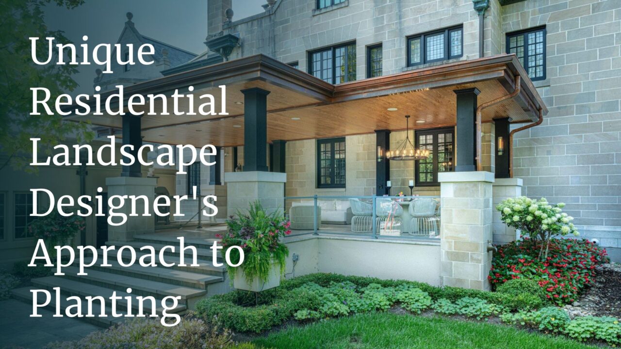 The Residential Landscape Designer Approach to Unique Planting - The ...
