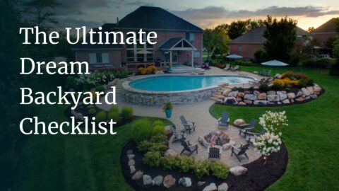 The Ultimate Dream Backyard Checklist - The Site Group